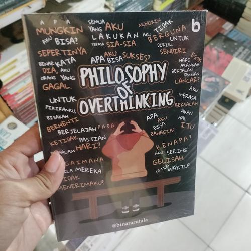 Jual Buku philosophy of overthinking ( binararutala) - Jakarta Selatan ...