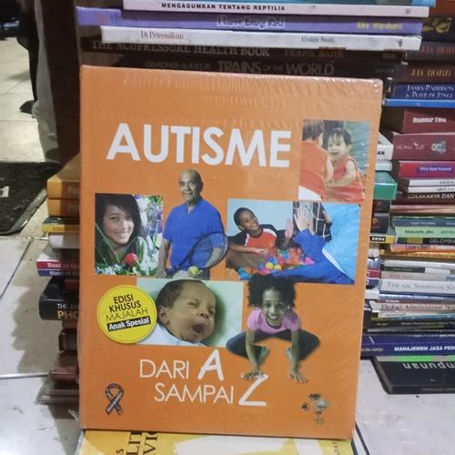Jual ORI BUKU AUTISME DARI A SAMPAI Z EDISI KHUSUS MAJALAH ANAK SPESIAL ...