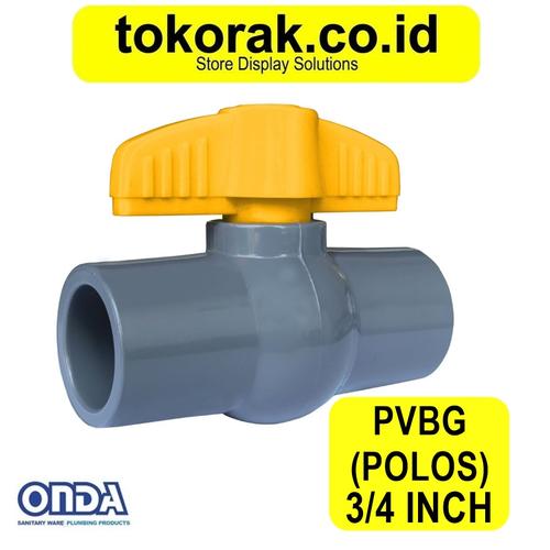 Jual STOP KRAN 3/4INCH BALL VALVE PVC 3/4 INCH ONDA BALLVALVE STOP KRAN ...