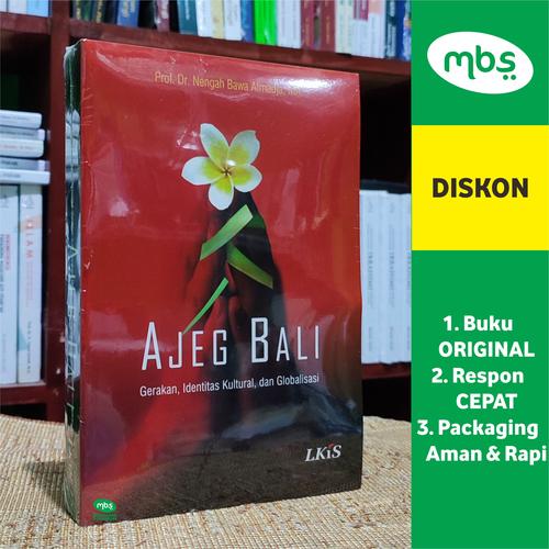 Jual BUKU AJEG BALI - Gerakan, Identitas Kultural, dan Globalisasi ...