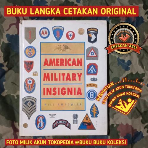 Jual BUKU SEJARAH MILITER, AMERICAN MILITARY INSIGNIA ( U.S. ARMY & USAAF ) - Kab. Tangerang ...