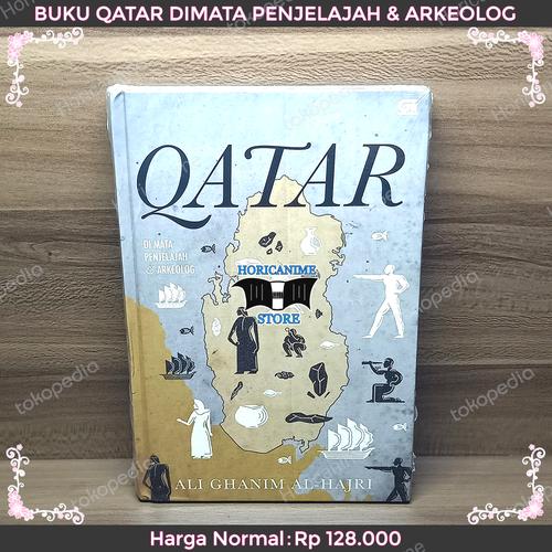 Promo Buku Qatar Dimata Penjelajah dan Arkeolog Ori Segel by Ali Ghanim ...