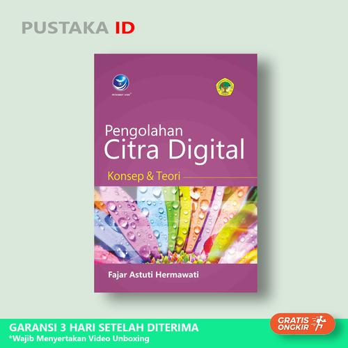 Jual Buku Pengolahan Citra Digital : Konsep dan Teori - Kota Tangerang - Pustaka ID | Tokopedia
