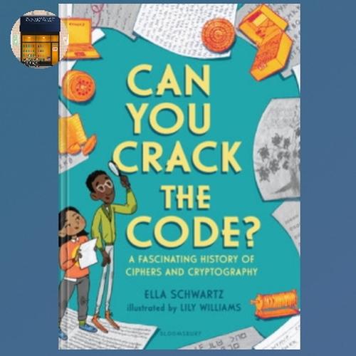 Jual buku Can You Crack the Code?: A Fascinating History of Ciphers and ...