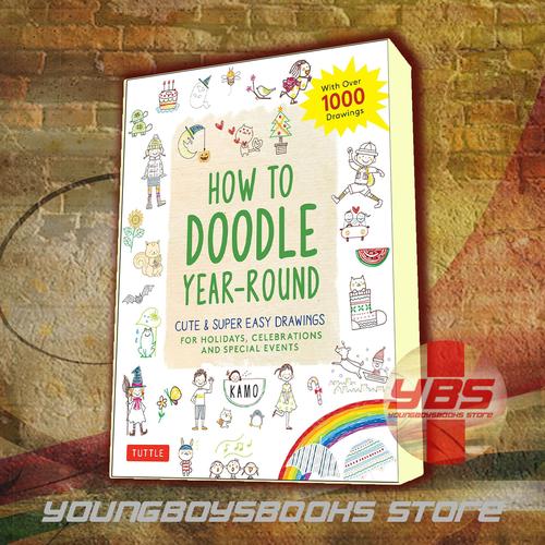 Jual How to Doodle Year-Round: Cute & Super Easy Drawings for Holidays ...
