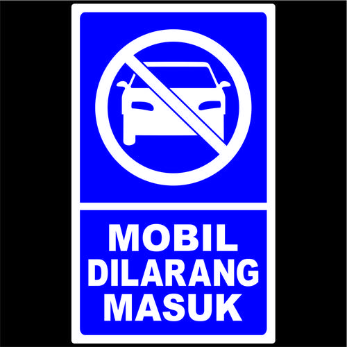 Jual rambu mobil dilarang masuk - Biru - Jakarta Barat - FM STIKER ...