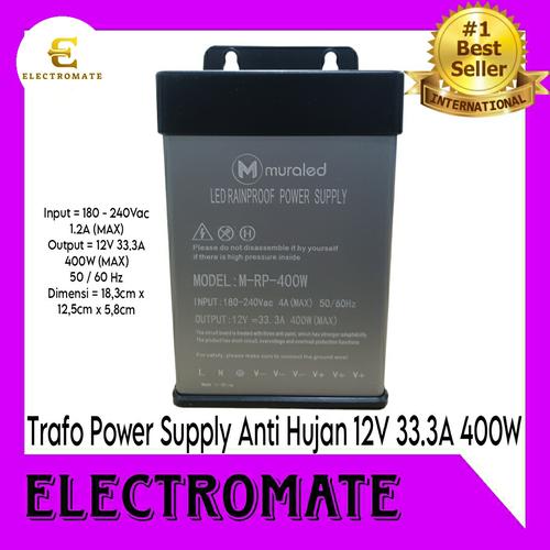 Jual Trafo Power Supply Anti Hujan / 12V 33.3A 400W 100% ORIGINAL ...