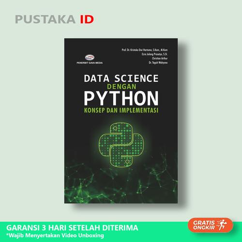 Jual Buku Data Science Dengan Python : Konsep Dan Implementasi - Kota ... Jual Buku Data Science Dengan Python : Konsep Dan Implementasi - Kota ...