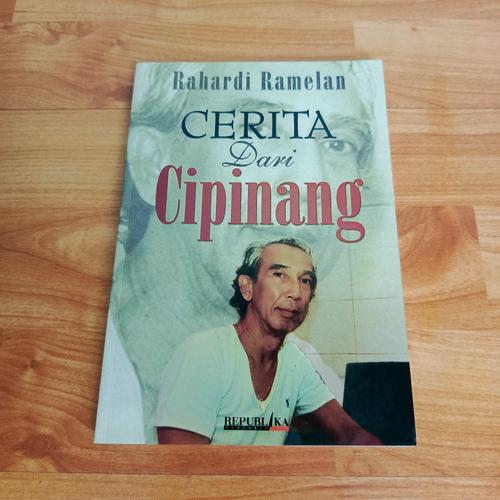 Jual Cerita Dari Cipinang - Rahardi Ramelan - Jakarta Barat - Lembar ...