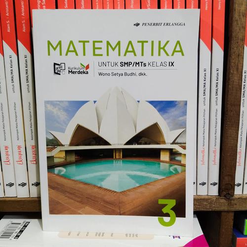 Jual Matematika SMP Kelas IX 9 Kurikulum Merdeka Wono Setya Budhi Erlangga - Jakarta Utara ...