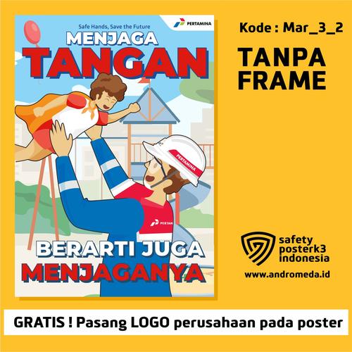 Jual Poster K3 Slogan Safety Pertamina, Kampanye keselamatan Tangan 3 ...