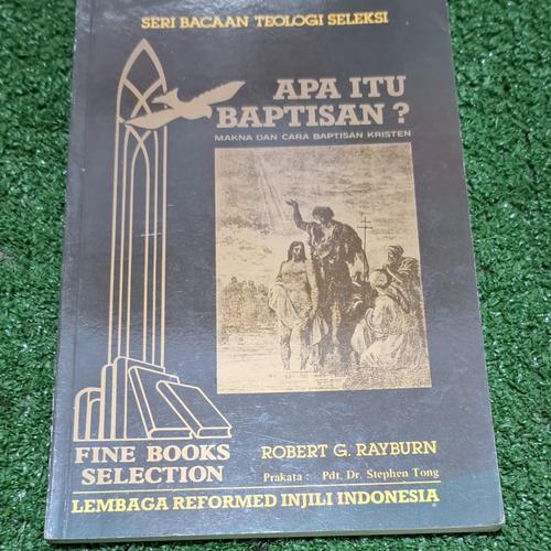 Jual Apa itu Baptisan ? Makna dan cara Baptisan Kristen Robert G ...