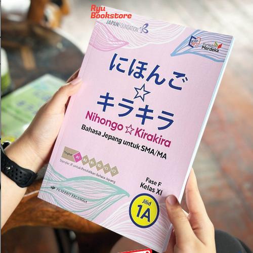 Jual Nihongo KiraKira Jld.1A Kls.2/11/XI SMA/MA Kur.Merdeka - Erlangga - Jakarta Pusat - Ryu ...