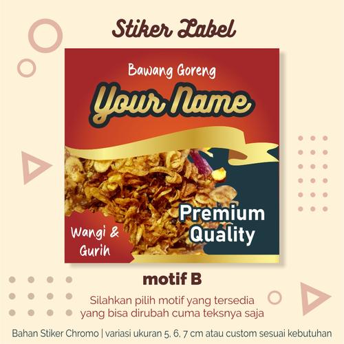 Jual stiker label Bawang Goreng custom tulisan dan size - Kab. Banyumas ...