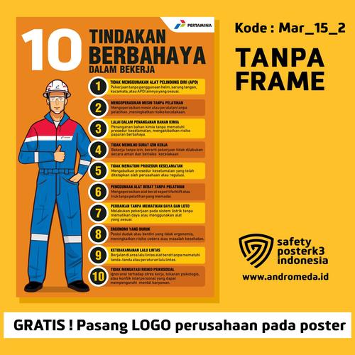 Jual Poster K3 Slogan Safety Pertamina, Tindakan Berbahaya Dalam ...
