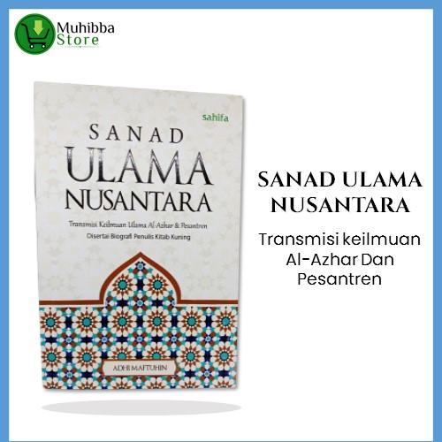Jual Biografi Syaikh Al Azhar Sanad Ulama Nusantara Buku Sejarah ...