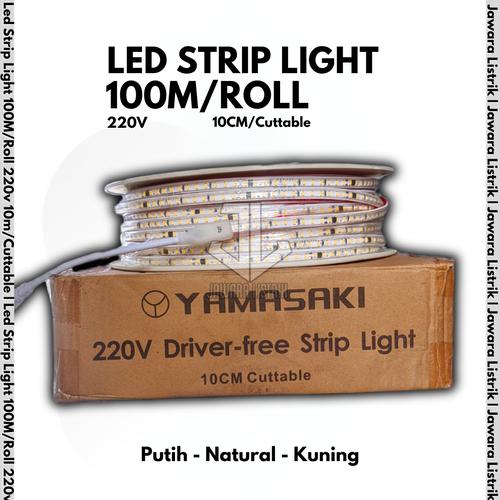 Jual YAMASAKI LED STRIP LIGHT SMD2835 LED SELANG 120LEDS/M DC220V 100M/ROLL - Jakarta Timur ...