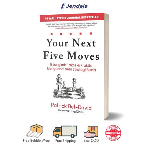 Jual Buku Your Next Five Moves 5 Langkah Taktis & Praktis Menguasai Binis - Kab. Boyolali ...