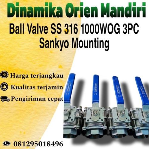 Jual Ball Valve 3PC Sankyo Stainles 316 Drat 1" Inch Mounting - Jakarta Barat - Dinamika Orien ...