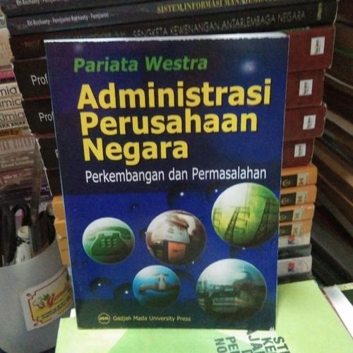 Jual ADMINISTRASI PERUSAHAAN NEGARA .Perkembangan dan permasalahan ...