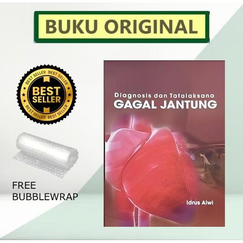 Jual DIAGNOSIS DAN TATALAKSANA GAGAL JANTUNG ORIGINAL - IDRUS ALWI ...