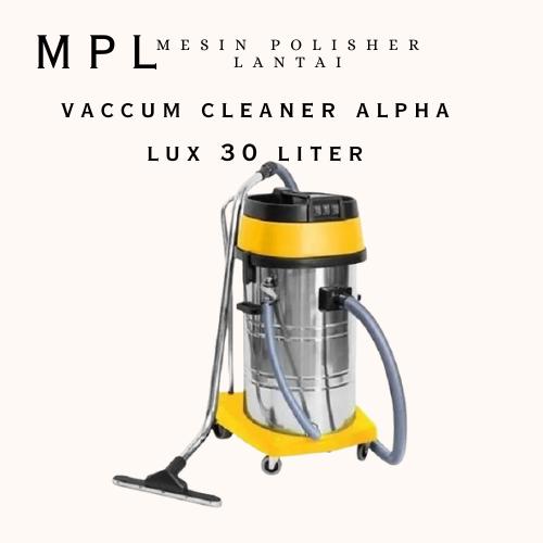 Jual vaccum cleaner alpha lux 30 liter - Jakarta Timur - mesin polisher ...