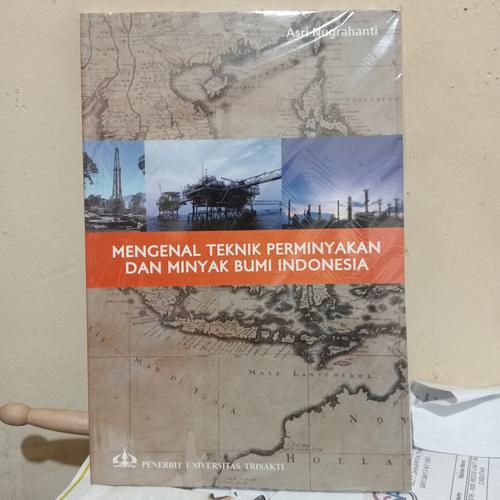 Jual Mengenal Teknik Perminyakan dan Minyak Bumi di Indonesia - Jakarta ...
