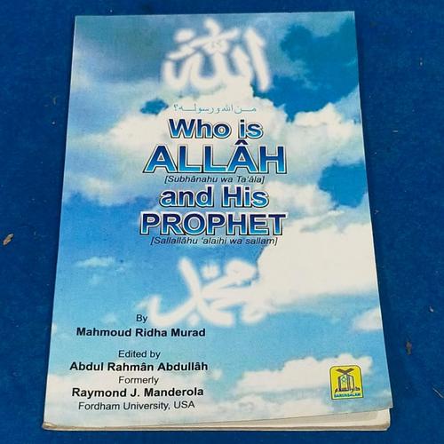 Jual Who Is Allah And His Prophet - Mahmoud Ridha Murad - Jakarta ...