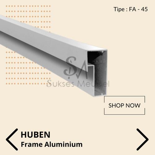 Jual FA 45 - HUBEN 3 MTR / PROFIL ALUMINIUM / FRAME ALUMINIUM HUBEN FA ...