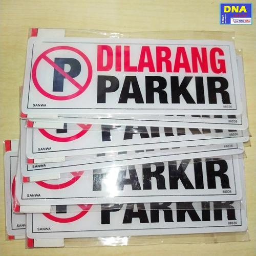 Jual Sign label acrylic DILARANG PARKIR sign board petunjuk peringatan ...