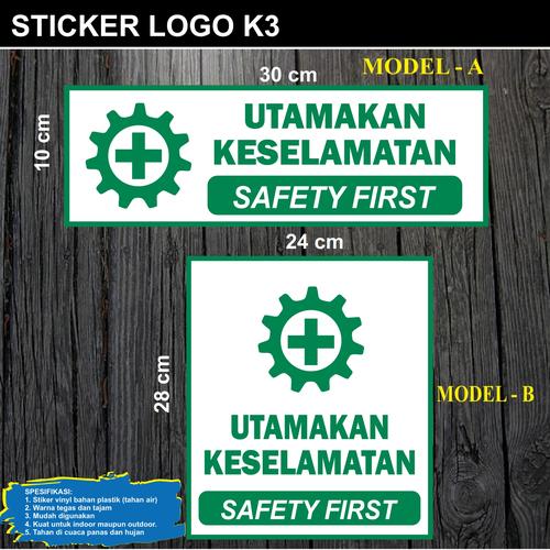Jual Stiker Utamakan Keselamatan Logo K3 / Sign Safety First / Rambu K3 ...