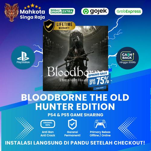 Jual Bloodborne : The Old Hunters Edition - PS4 - PS5 - Digital Sharing - PlayStation 5 ...