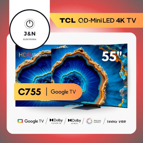 Jual TCL 55C755 QD-Mini LED 4K UHD Smart Google TV w/ 144Hz VRR 55 Inch ...