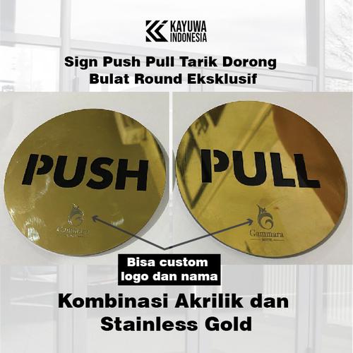 Jual Sign Push/Pull Tarik Dorong Bulat Custom Logo dan nama - Kota ...