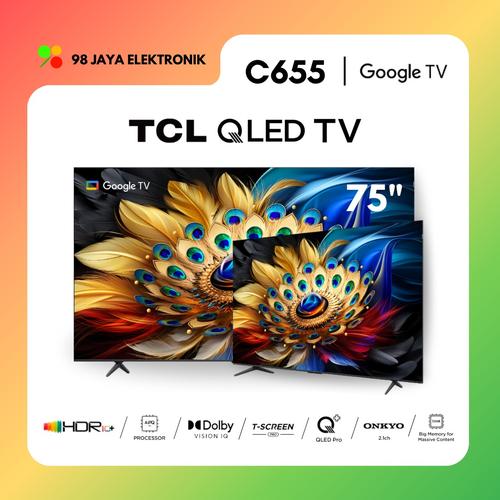 Jual TCL QLED PRO 75 INCH - 75C655 4K UHD - SMART GOOGLE TV - ONKYO ...