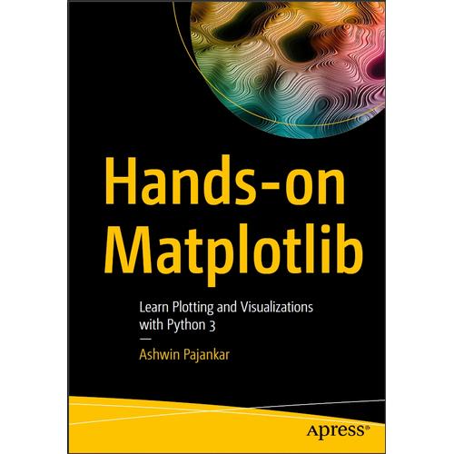 Jual BUKU ELEKTRONIK Hands-on Matplotlib Learn Plotting and ... Jual BUKU ELEKTRONIK Hands-on Matplotlib Learn Plotting and ...