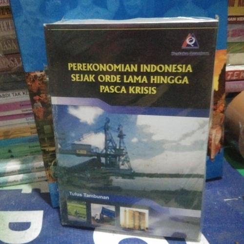 Jual PEREKONOMIAN INDONESIA SEJAK ORDE LAMA HINGGA PASCA KRISIS ...