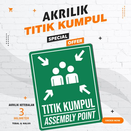 Jual akrilik titik kumpul assembly point - Kota Padangsidimpuan ...