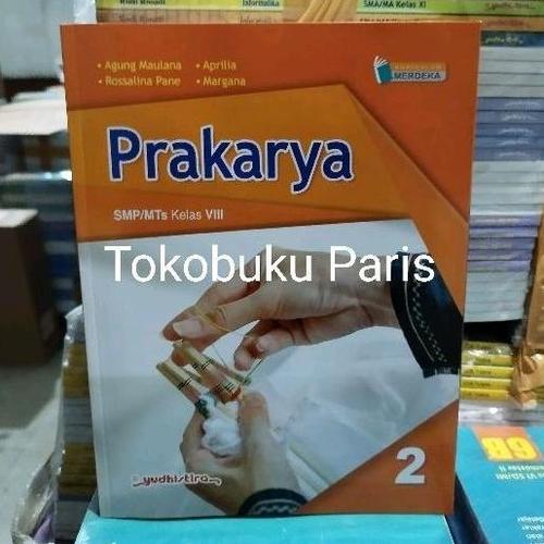 Jual ORI Buku Prakarya smp/mts kelas 1/7, 2/8 kurikulum merdeka Yudhistira - Smp 1 - Kota ...