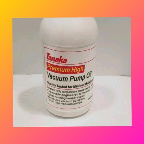 Jual OLI VACUUM PUMP TANAKA ISI 250 ml Original - Kab. Tangerang - NUR CAHAYA TEKNIK | Tokopedia