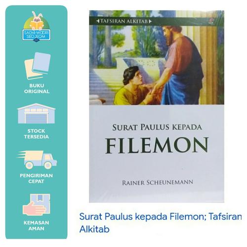 Jual SURAT PAULUS KEPADA FILEMON: Tafsiran Alkitab, @ Rainer ...