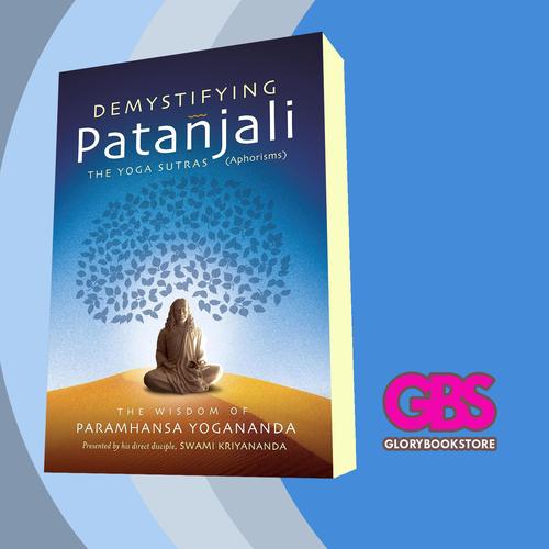 Jual Demystifying Patanjali: The Yoga Sutras: The Wisdom of Paramhansa Yoga - Jakarta Timur ...