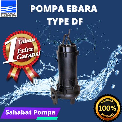 Jual Pompa Ebara 65 DF/DFA/DFJ 51.5 1.5kw/3 Phase - Sewage Pump With Cutter - DF - Kab. Bekasi ...