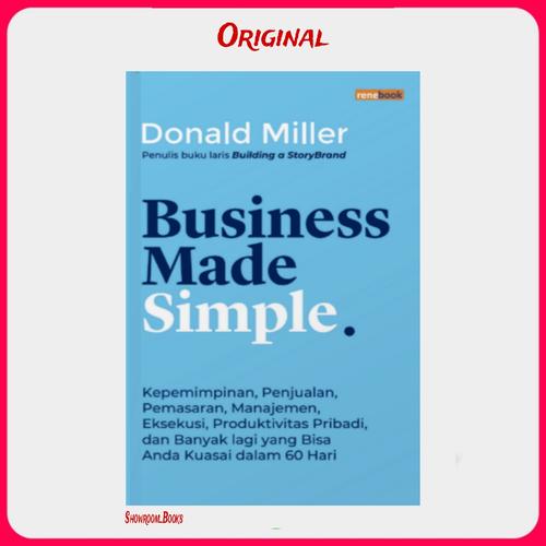 Jual Buku Business Made Simple Donald Miller Penulis Building A Story ...