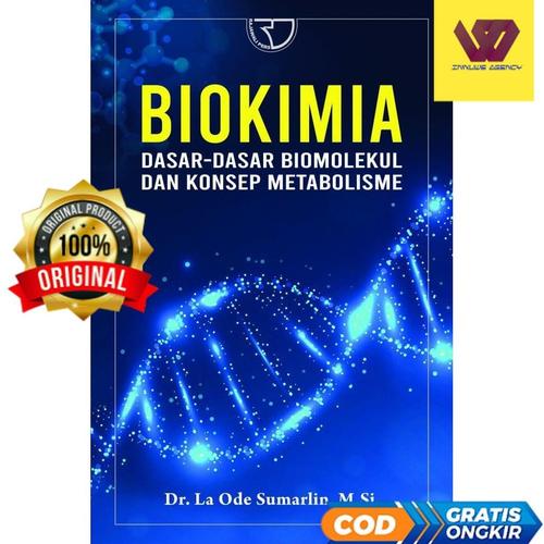 Jual Biokimia ( Dasar-Dasar Biomolekul dan Konsep Metabolisme ) - La Ode - Kota Surabaya ...