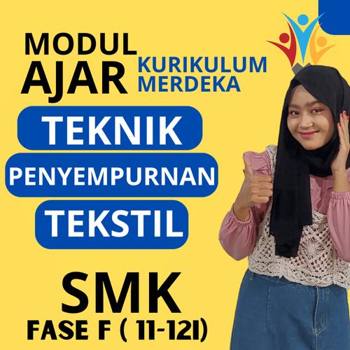 Jual MODUL AJAR KUMER MERDEKA SMK TEKNIK PENYEMPURNAAN TEKTIL FASE F ...