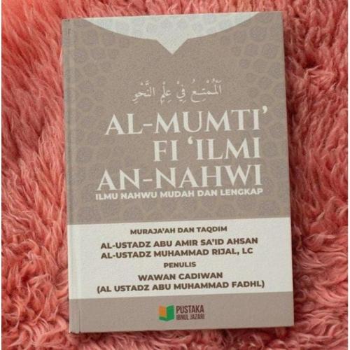 Jual AL-MUMTI' FI ILMI AN-NA Ilmu Nahwu Mudah dan Lengkap - Kota ...