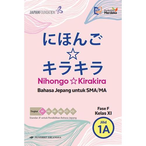 Promo buku NIHONGO KIRAKIRA 1A SMA/MA Kelas 11 Kurikulum Merdeka - Kab. Bekasi - BIGBOOK SHOP ...