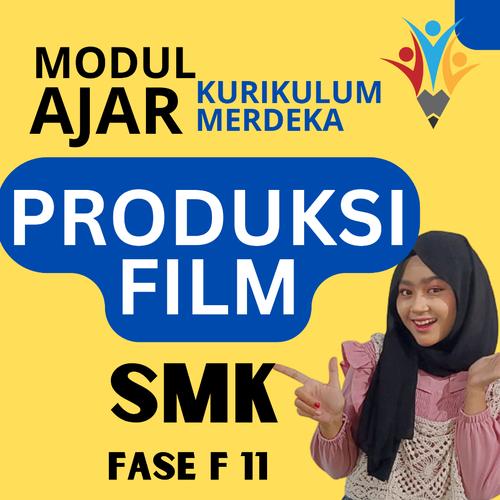 Jual MODUL AJAR PRODUKSI FILM FASE F ( KELAS 11 12 ) KURIKULUM MERDEKA SMK - ELEMEN 2 - Kab ...