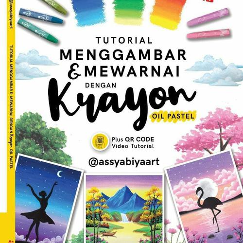 Jual TUTORIAL MEWARNAI KRAYON OIL PASTEL PANDUAN MELUKIS WATERCOLOR ...